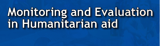 Monitoring and Evaluation in Humanitarian aid